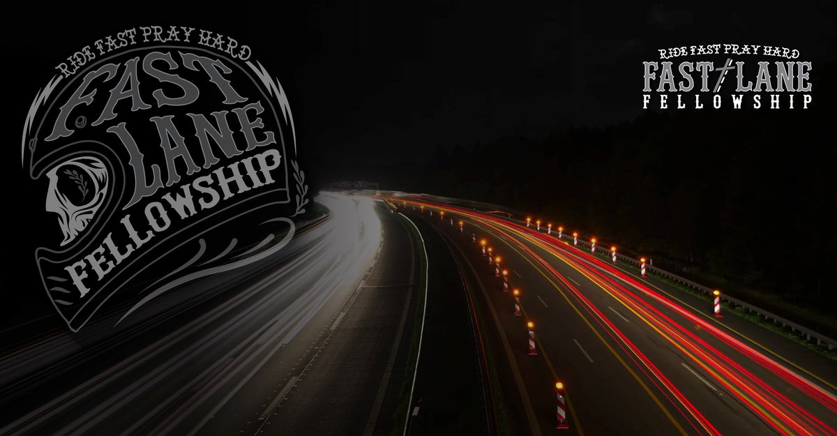 Fast Lane Fellowship – Ride Fast Pray Hard